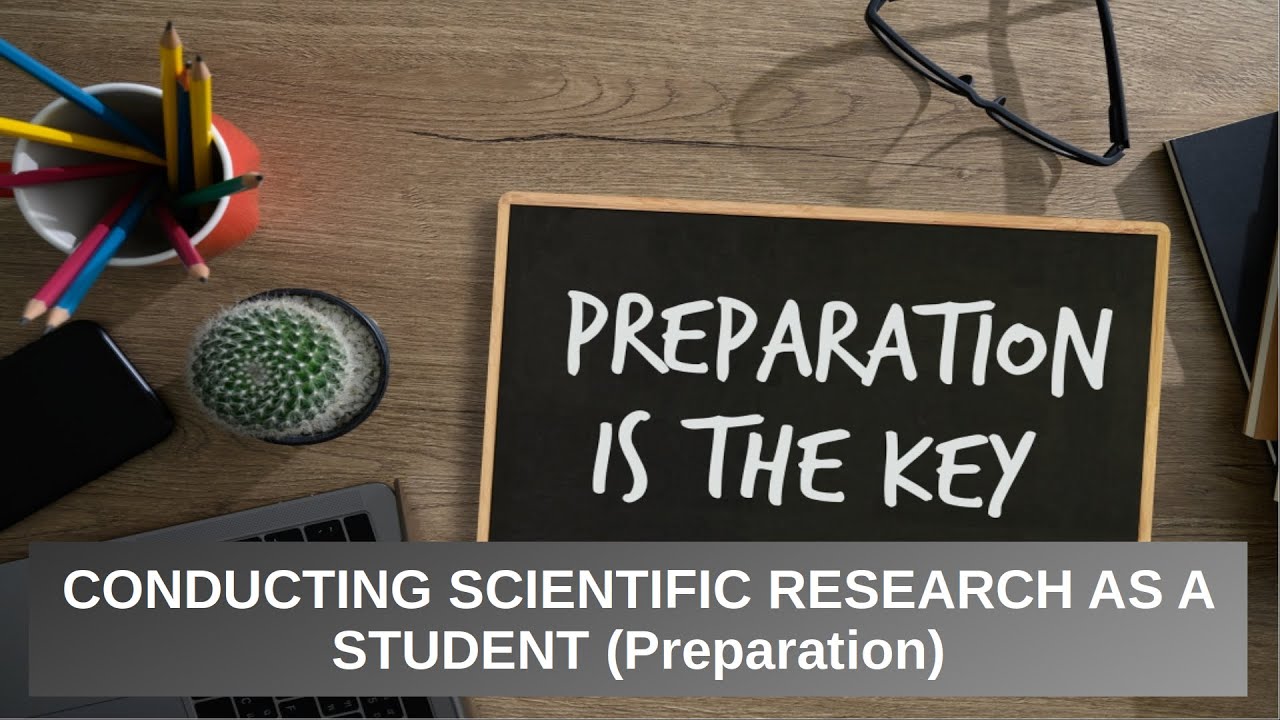 Conducting scientific research as a student (Preparation) - YouTube