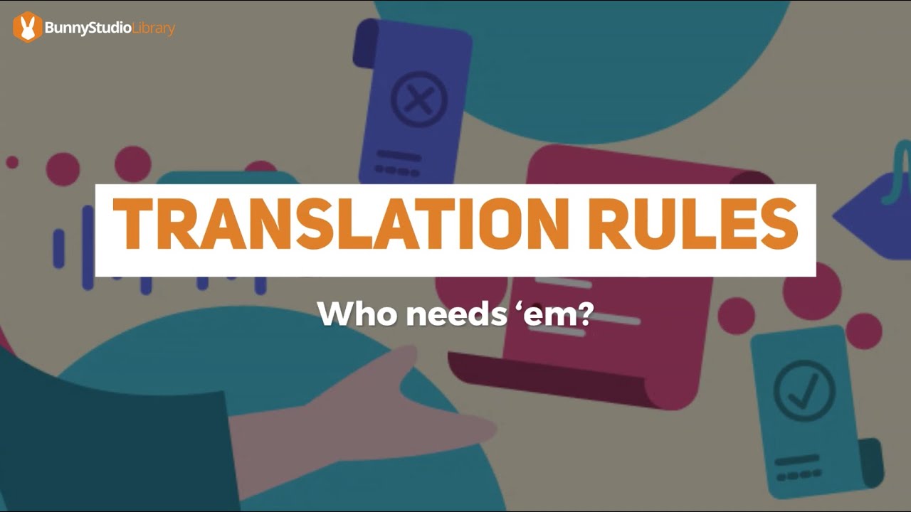 Translation Rules - Who Needs ‘Em? - YouTube