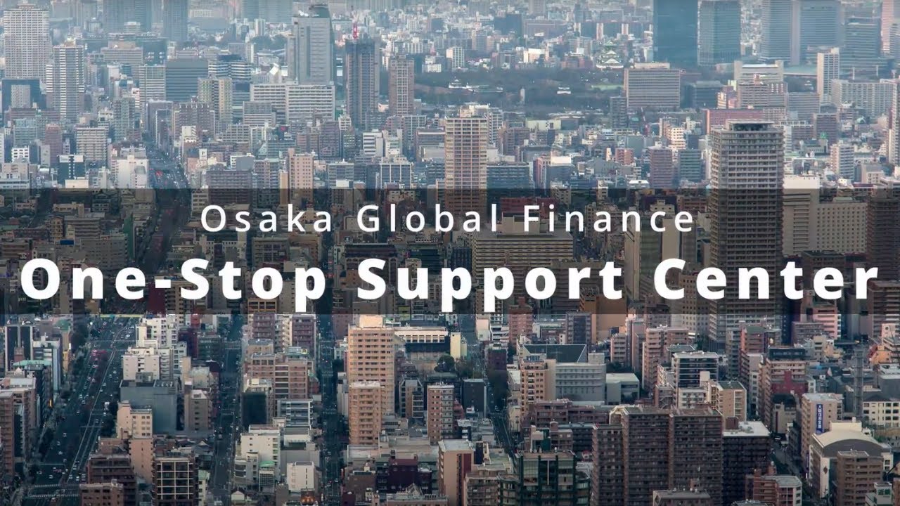 Osaka Global Finance One-Stop Support Center - YouTube