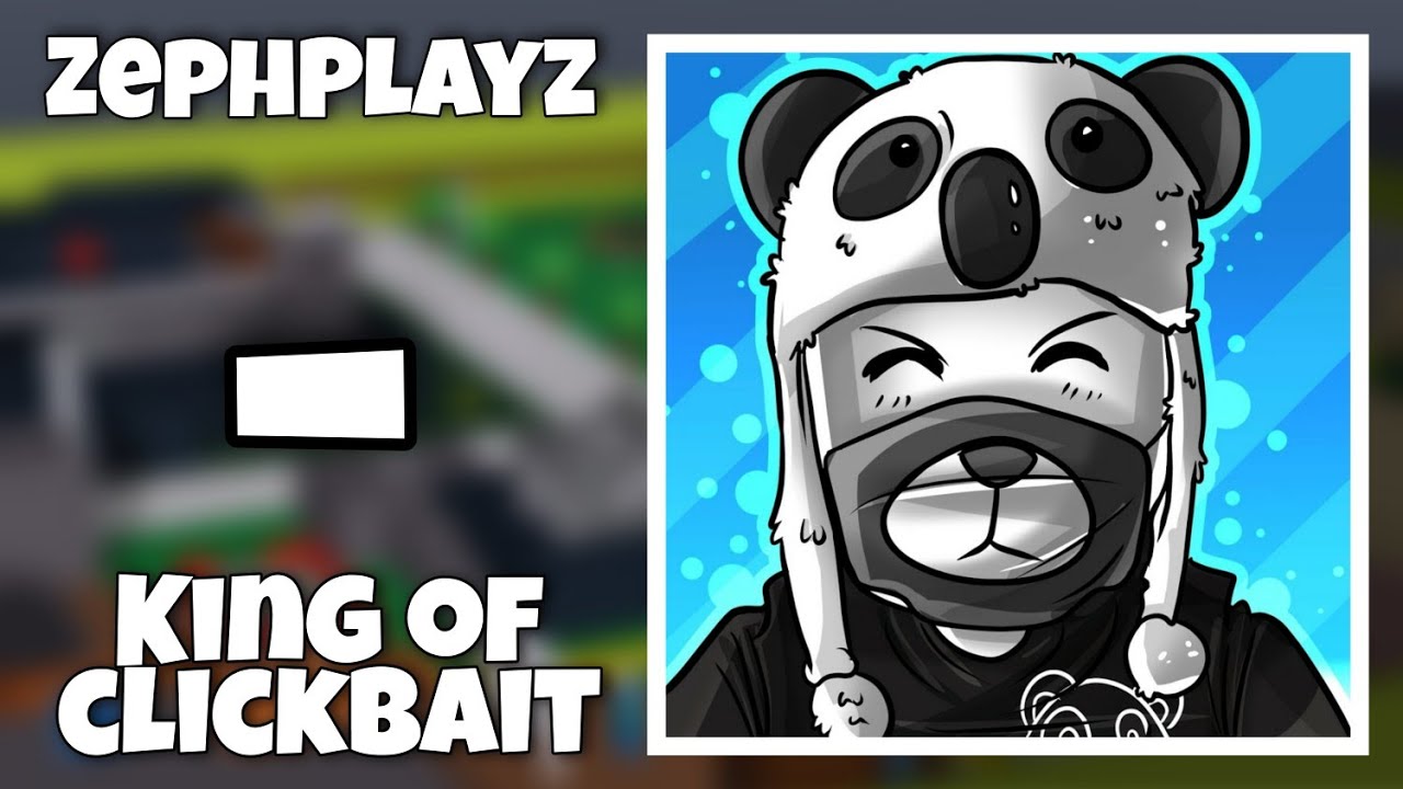 ZephPlayz - King Of Clickbait - YouTube