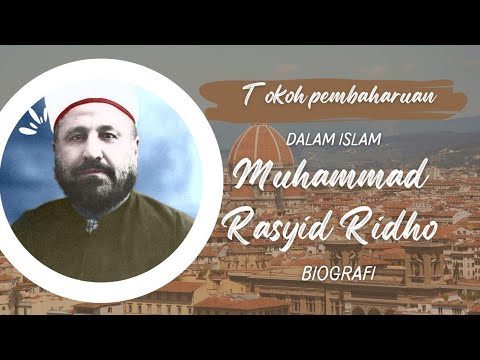 Tokoh pembaharuan dalam islam(Muhammad Rasyid Ridho) - YouTube
