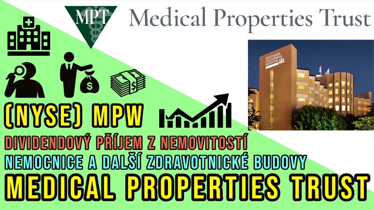 Medical Properties Trust - investice do akcií realitního podniku s ...
