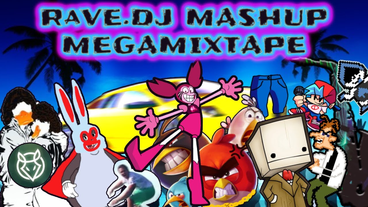 RAVE.DJ MASHUP MEGAMIXTAPE - YouTube