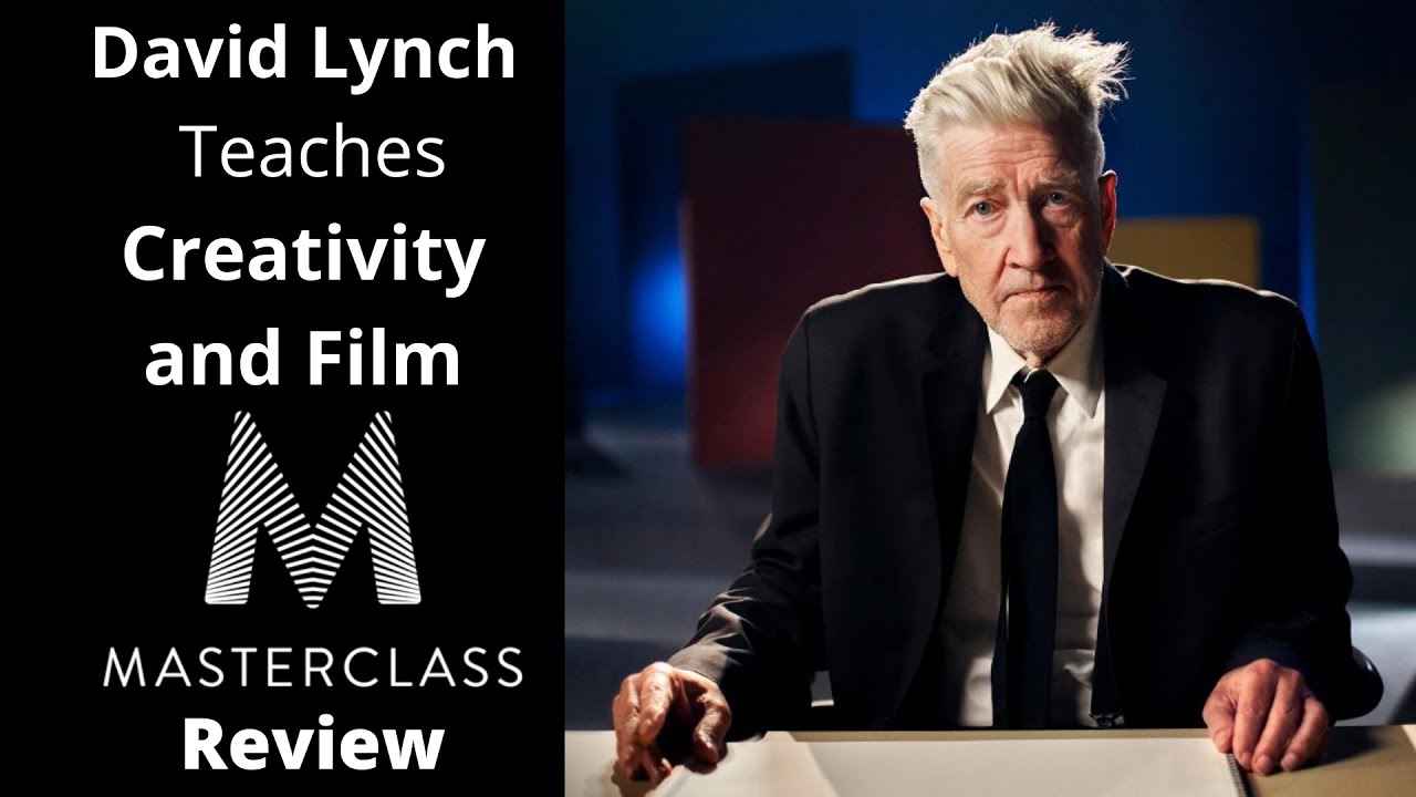David Lynch Teaches Creativity and Film | Masterclass Review - YouTube