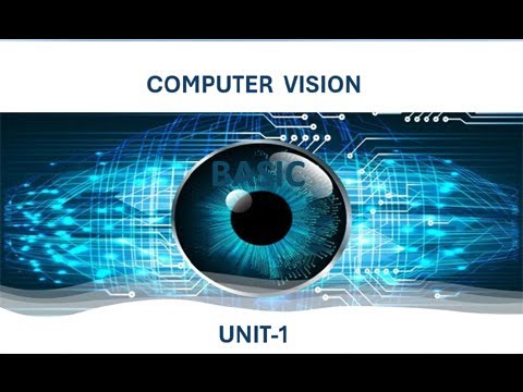 COMPUTER VISION -UNIT 1 - YouTube