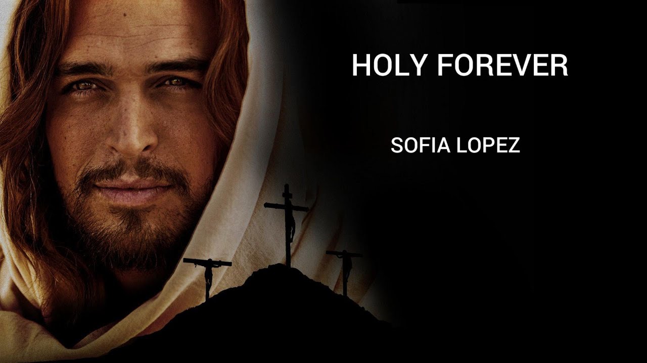 Holy Forever - Sofia Lopez - YouTube