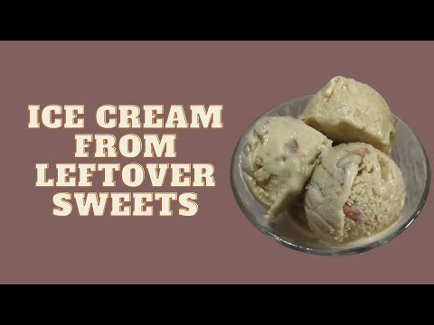 Ice Cream From Leftover Sweets | Homemade Ice Cream | Time To Cook With ...