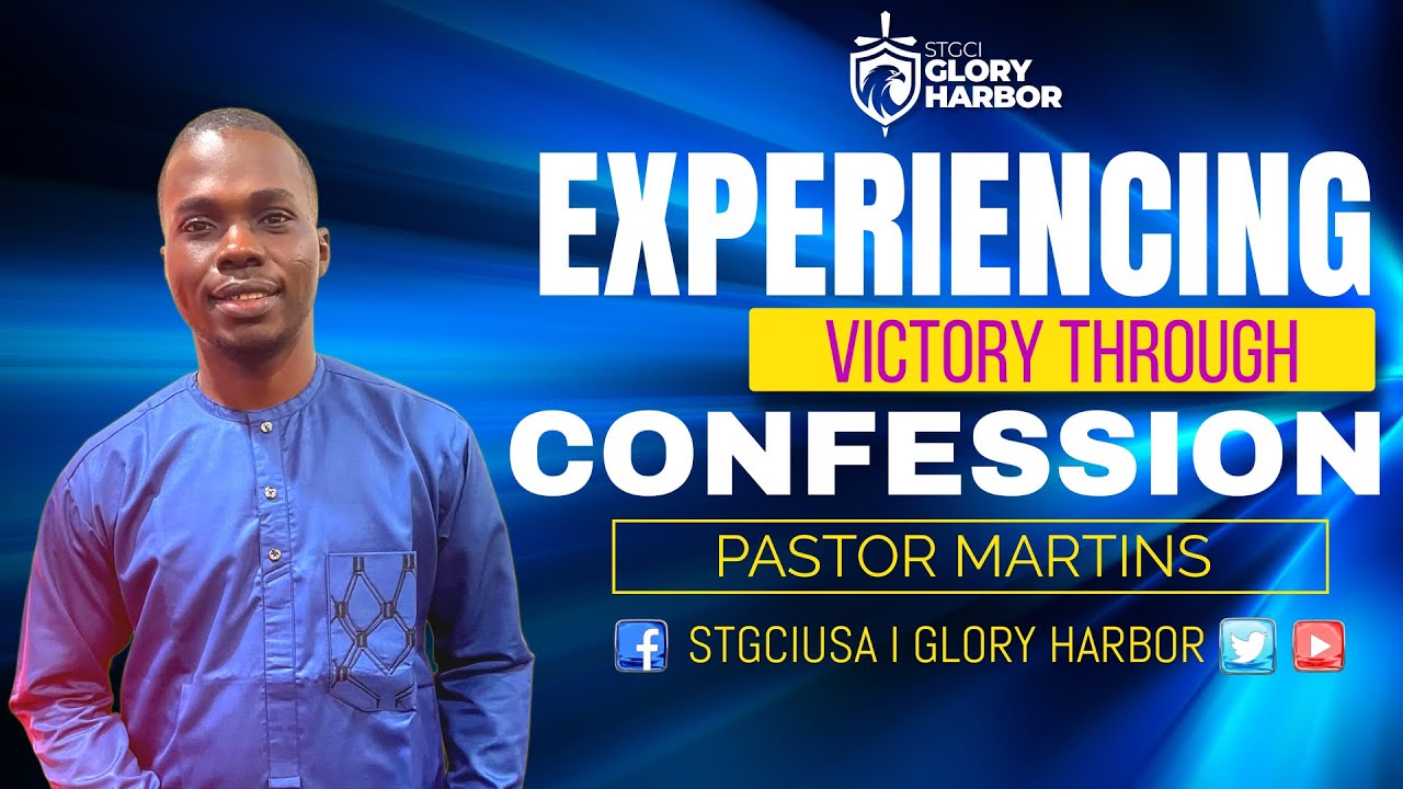 Experiencing Victory Through Confession II Pastor Martins #word # ...