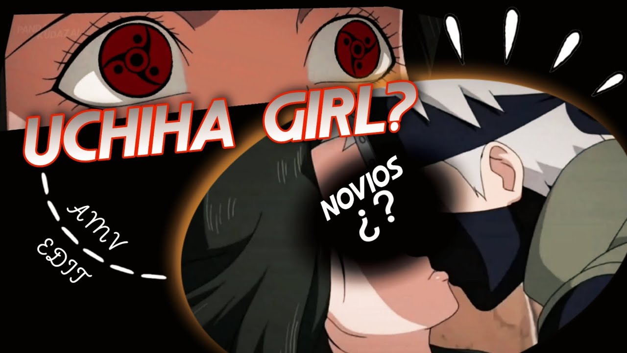 [AMV/EDIT] Kakashi Hatake | La novia de Kakashi es una Uchiha? - YouTube