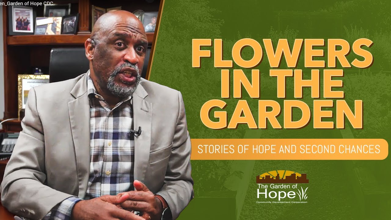 Flowers in the Garden: Stories of Hope and Second Chances | Garden of ...