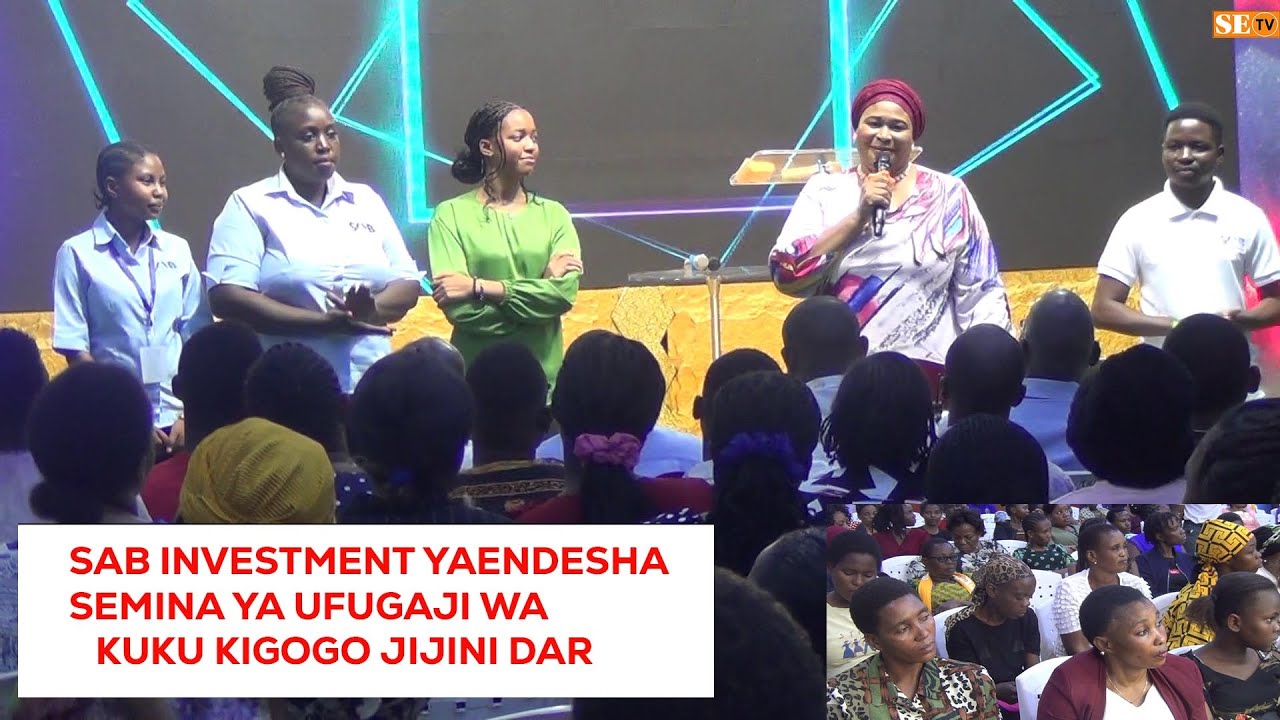 SAB INVESTMENT YAENDESHA SEMINA YA UFUGAJI WA KUKU KIGOGO// WENGI ...