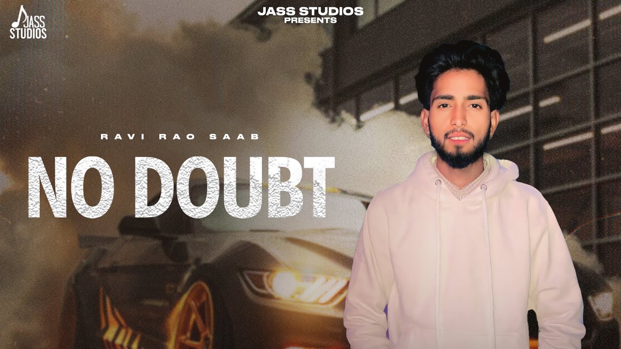 No Doubt (Official Audio) Ravi Rao Saab | New Punjabi Song 2025 | Jass ...