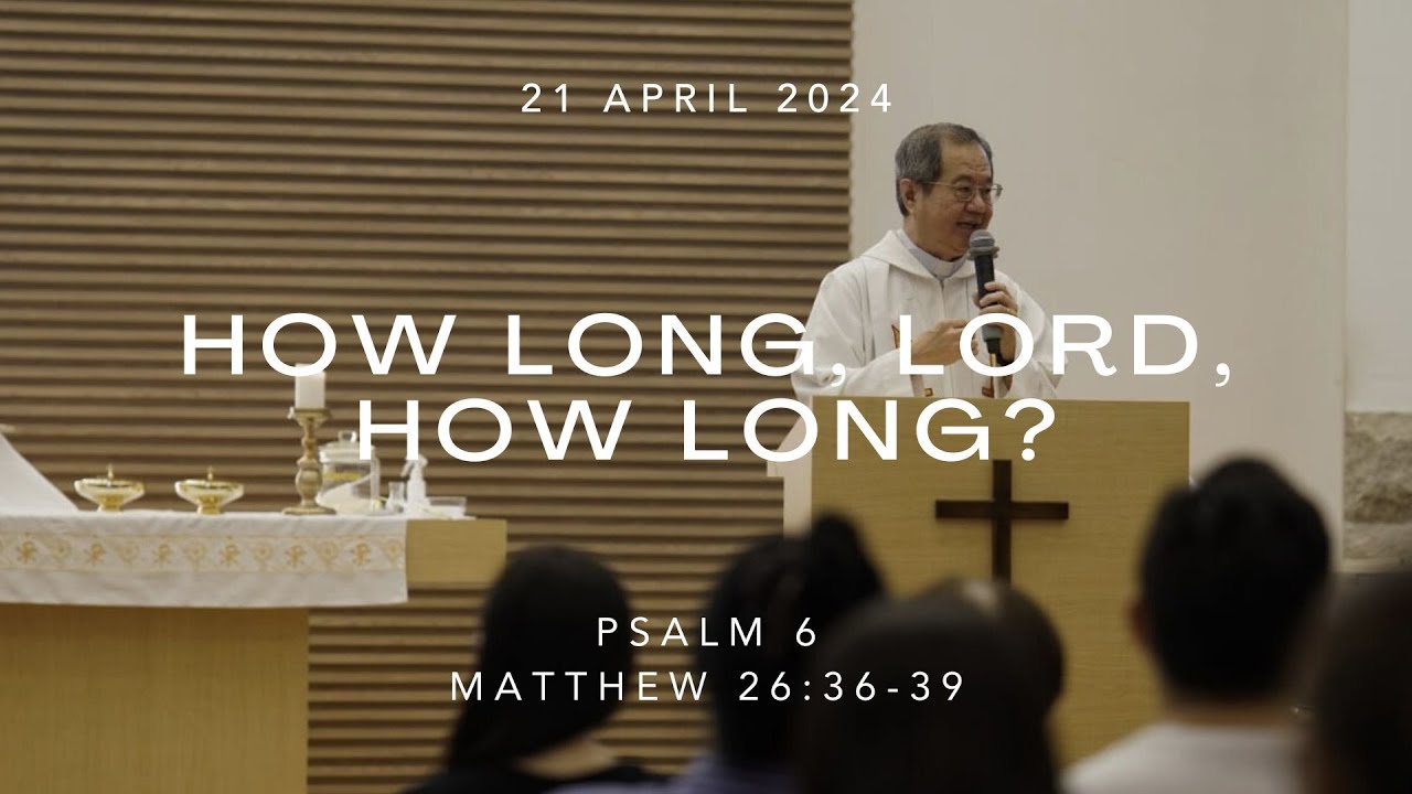 How long, Lord, how long? | 21 April 2024 - YouTube
