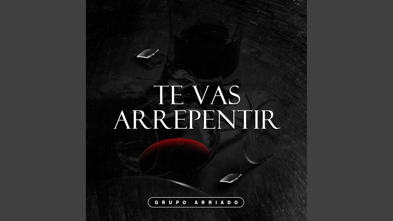 Te Vas a Arrepentir - YouTube