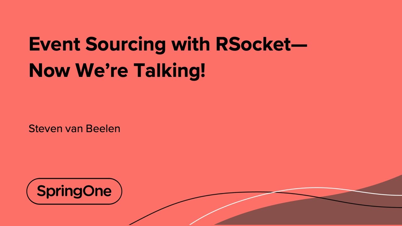 Event Sourcing with RSocket—Now We’re Talking! - YouTube