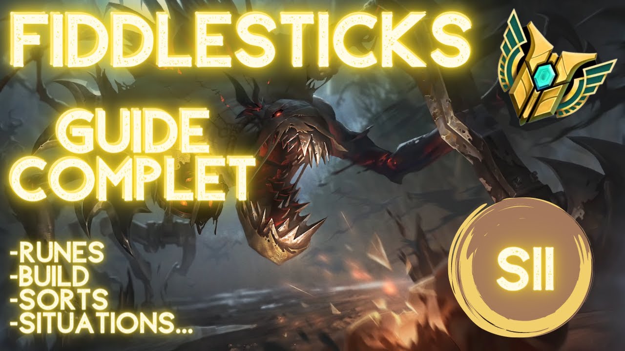 FIDDLESTICKS Guide Complet S11 : Runes, Build, Sorts, Situations - YouTube
