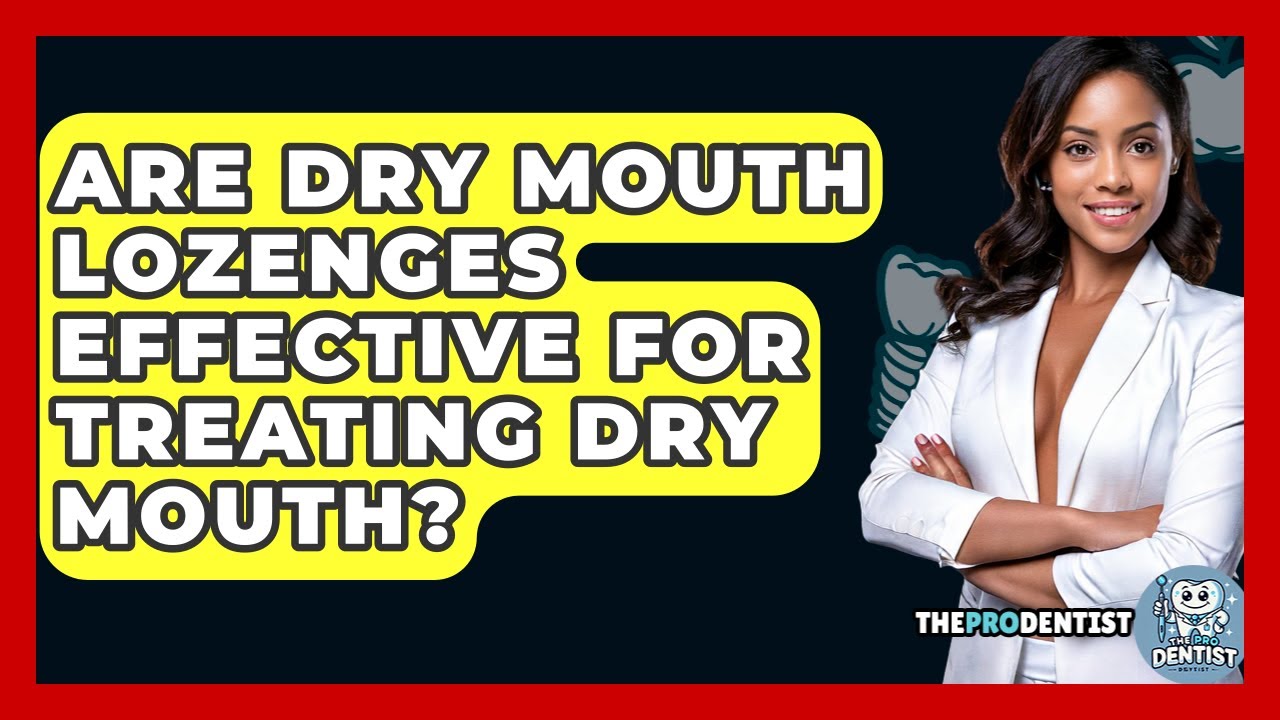 Are Dry Mouth Lozenges Effective For Treating Dry Mouth? - The Pro ...