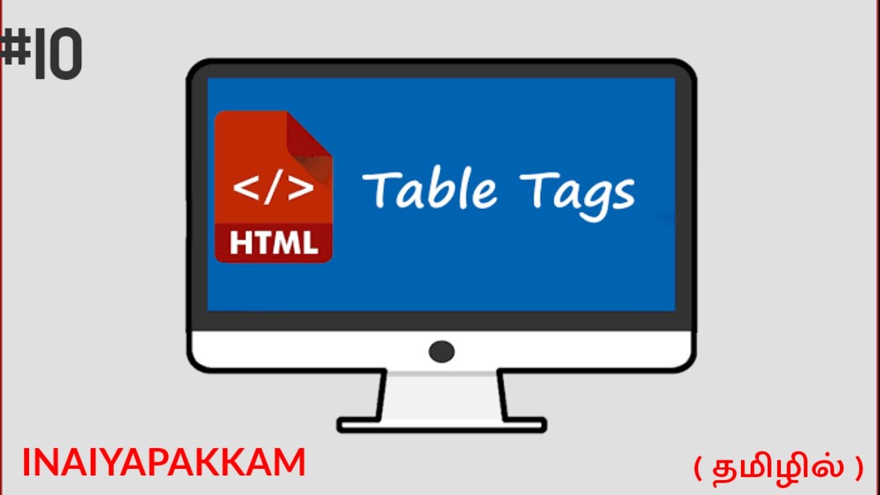 table tag and it's in html | INAIYAPAKKAM | TAMIL | - YouTube