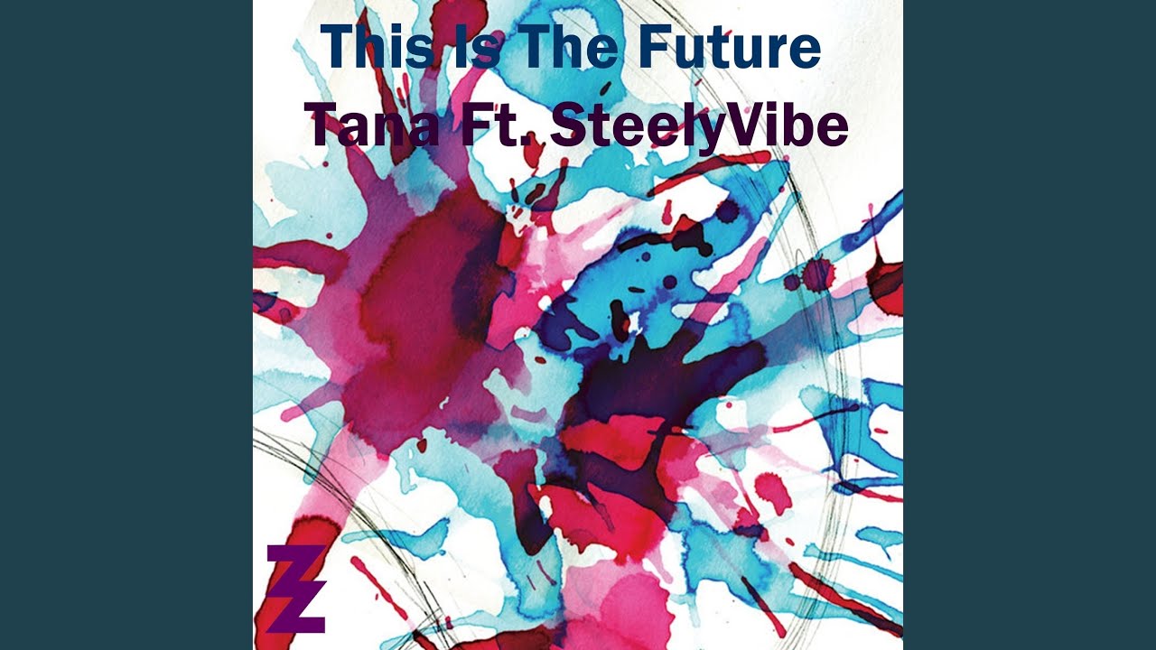This Is the Future (feat. SteelyVibe) - YouTube