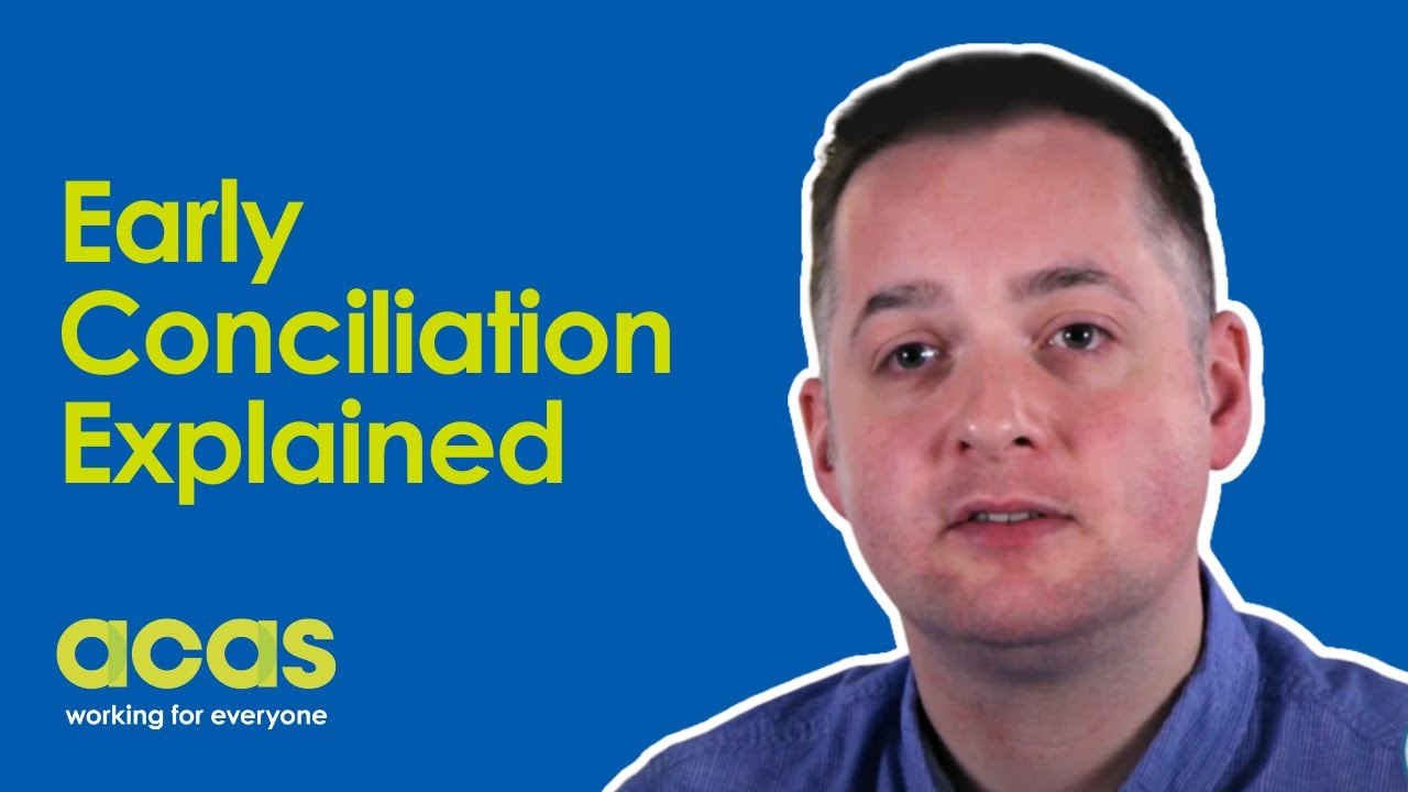 Early Conciliation Explained | Acas - YouTube