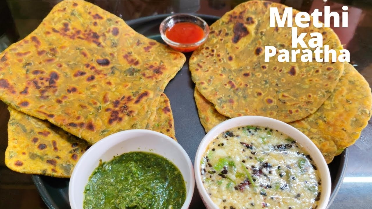 Methi ka Paratha recipe | Fenugreek leaves paratha | मेंथी के परांठे ...