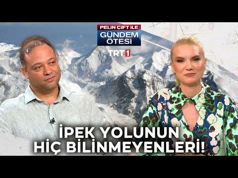İpek yolu ile ilgili hiç bilinmeyenler! | @gundemotesi 432. Bölüm
