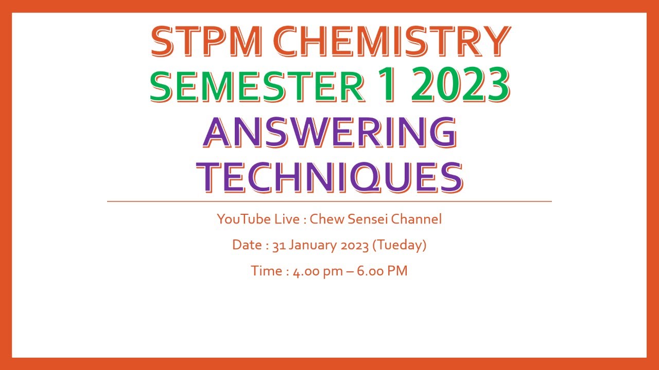 STPM CHEMISTRY SEM 1 2023 ANSWERING TECHNIQUE - YouTube