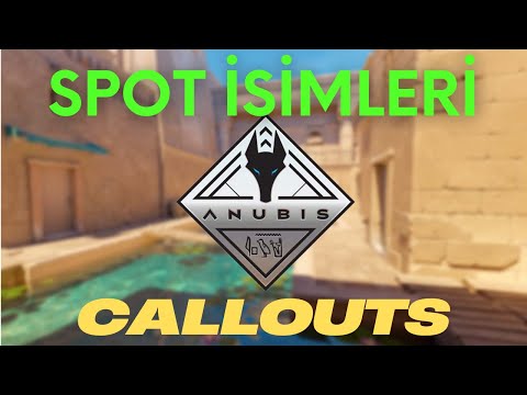 ANUBİS SPOT İSİMLERİ (CALLOUTS)-13$ ÇEKİLİŞ !!