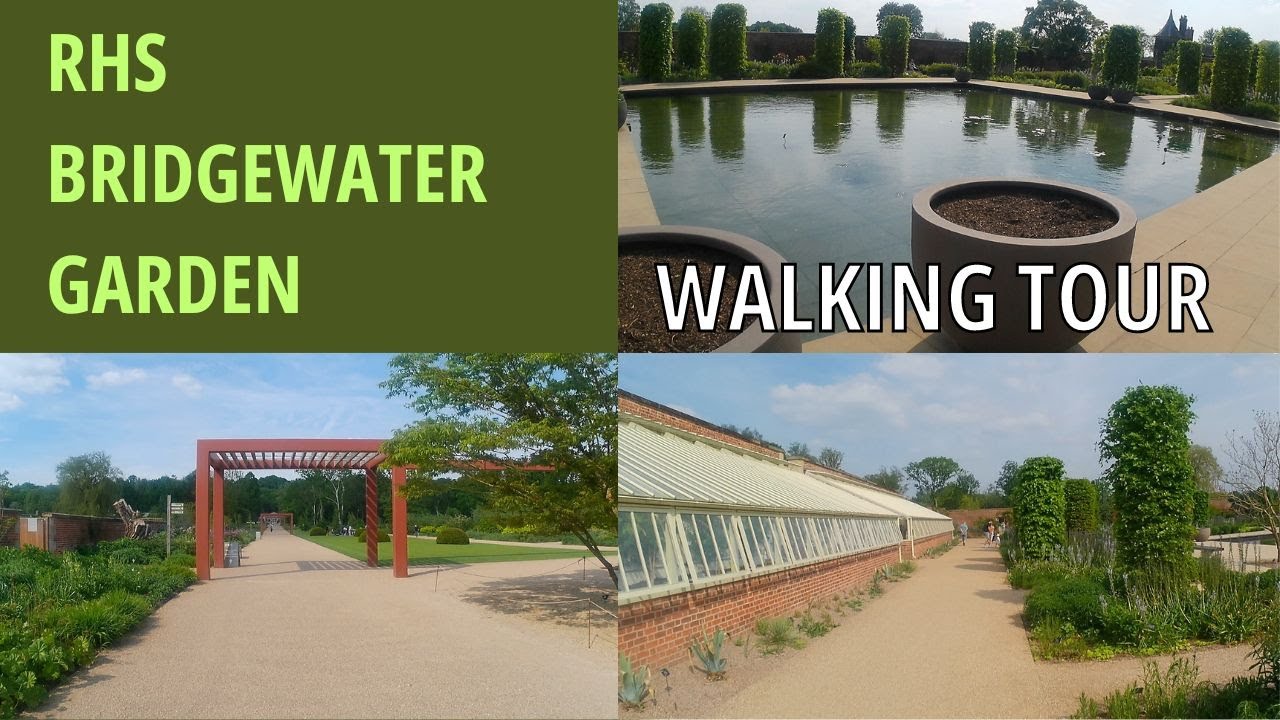 RHS Bridgewater Garden (Walking Tour) Royal Horticultural Society - YouTube