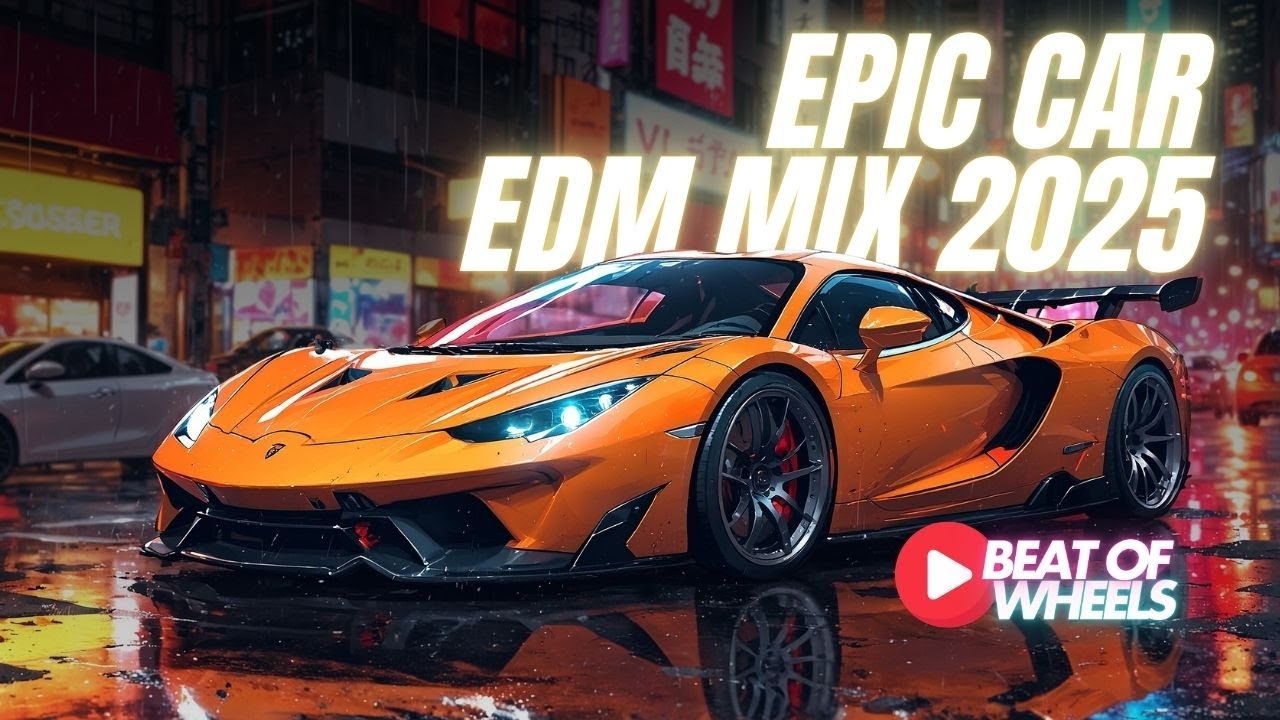 Epic Car EDM Mix 2025 🚗 Best Night Drive EDM Session 🎧 - YouTube