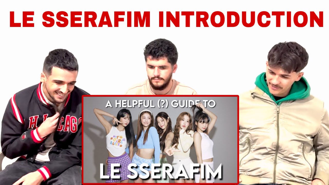 FNF Reacts to A Guide To LE SSERAFIM | INTRODUCTION - YouTube