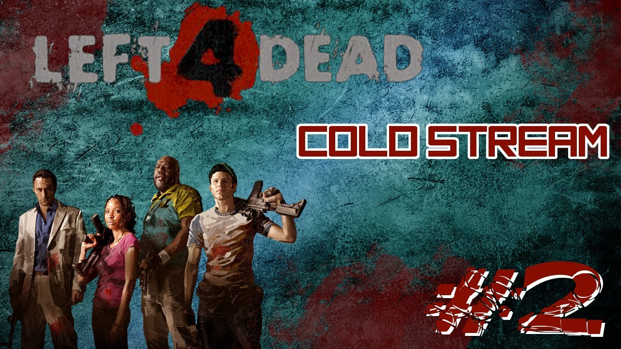 Left 4 Dead 2: Episode 20 Cold Stream Part 2 - Head First Into Hordes ...