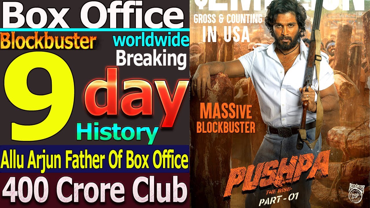 Pushpa The Rise Part1 Movie 9 Days Total Worldwide Box Office Gross ...