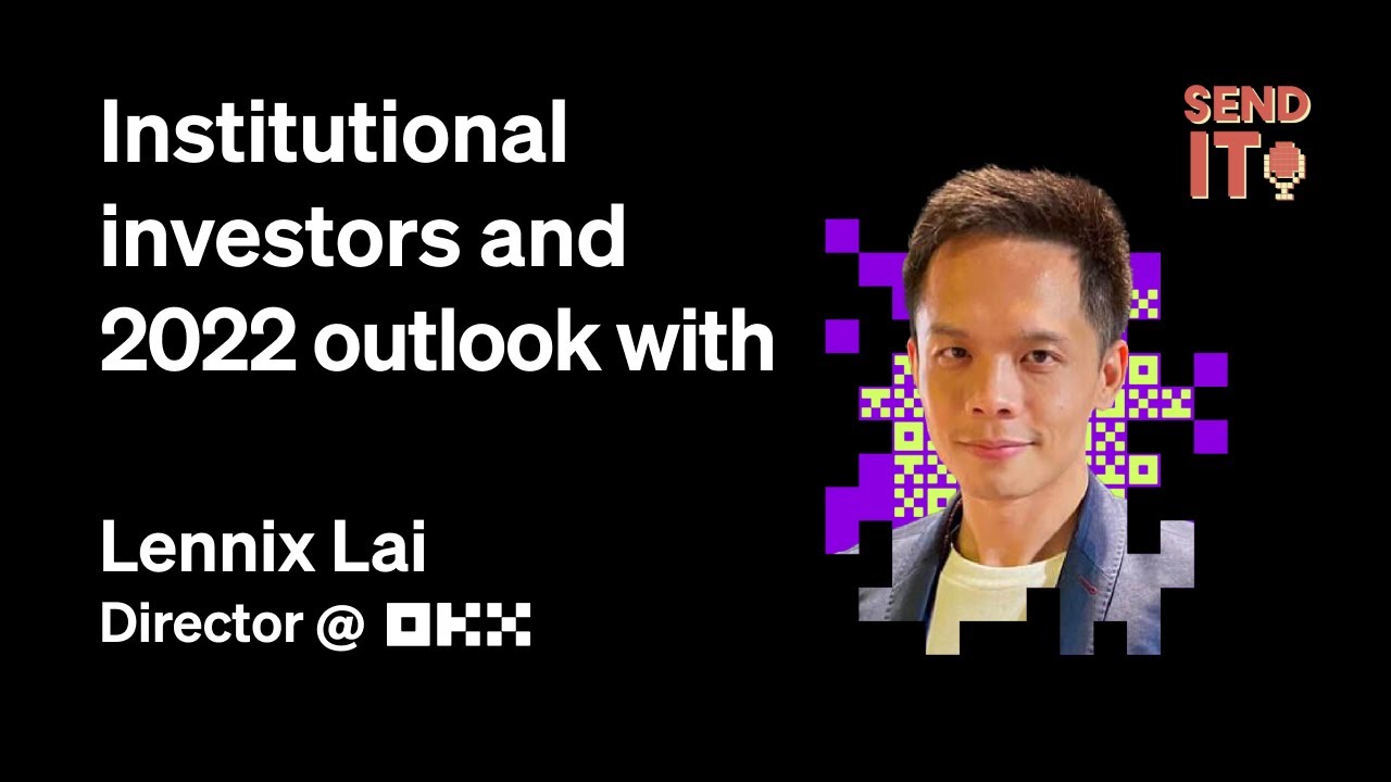 Ep. 11: What institutions are eyeing in Crypto feat. Lennix Lai | Send ...