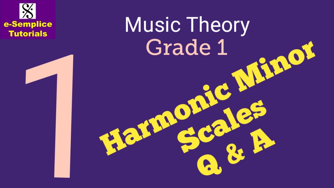 Grade 1: Harmonic Minor Scales - YouTube