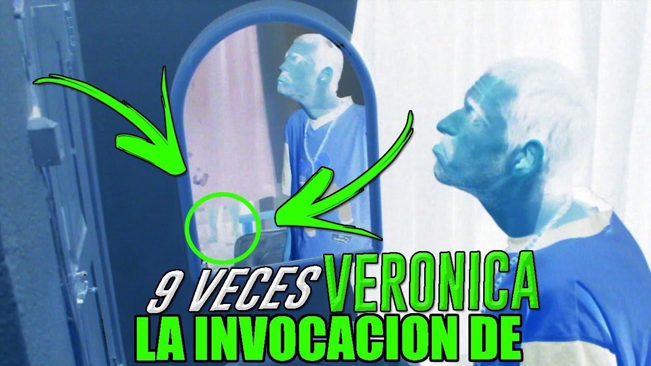 LA INVOCACIÓN DE VERÓNICA 9 VECES Y APARECE FANTASMA REAL ...