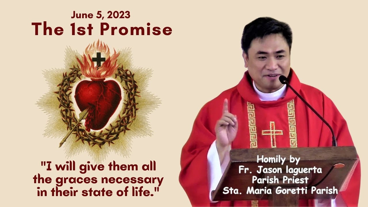 The 1st Promise of the Sacred Heart - Homily by Fr. Jason Laguerta on ...