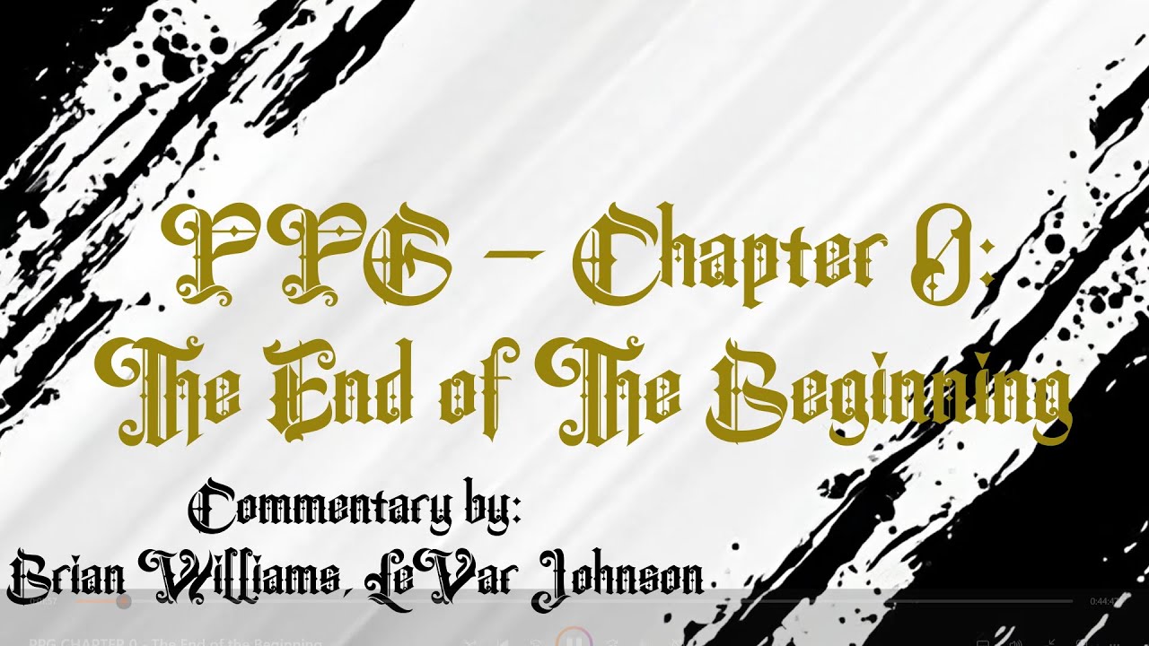 PPG CHAPTER 0 - The End of the Beginning - YouTube