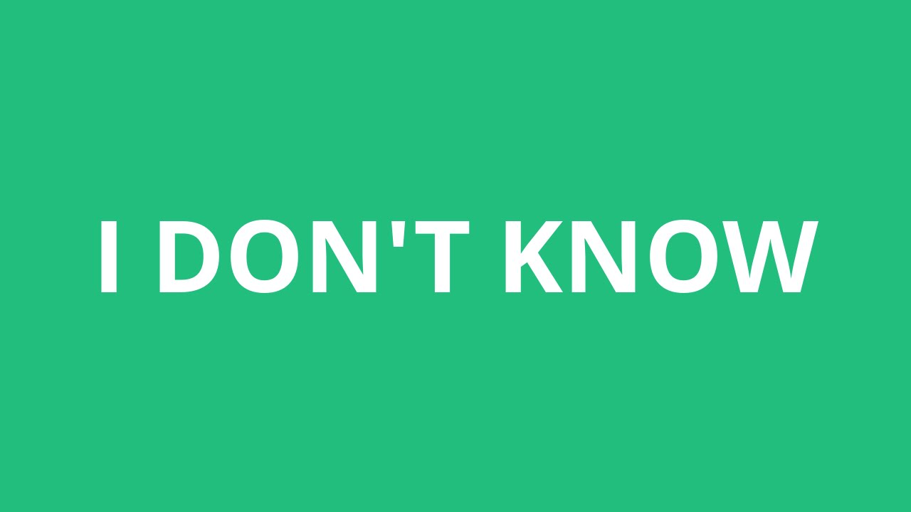 How To Pronounce I Don T Know Pronunciation Academy YouTube how-to-pronounce-i-don-t-know-pronunciation-academy-youtube