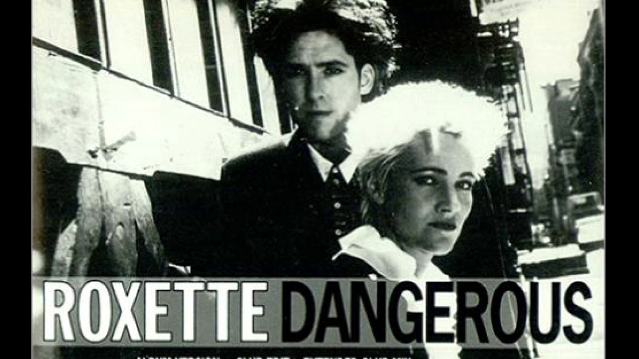 80s 羅克塞特 Roxette - Dangerous (320K高音質加長混音版) 1988 - YouTube