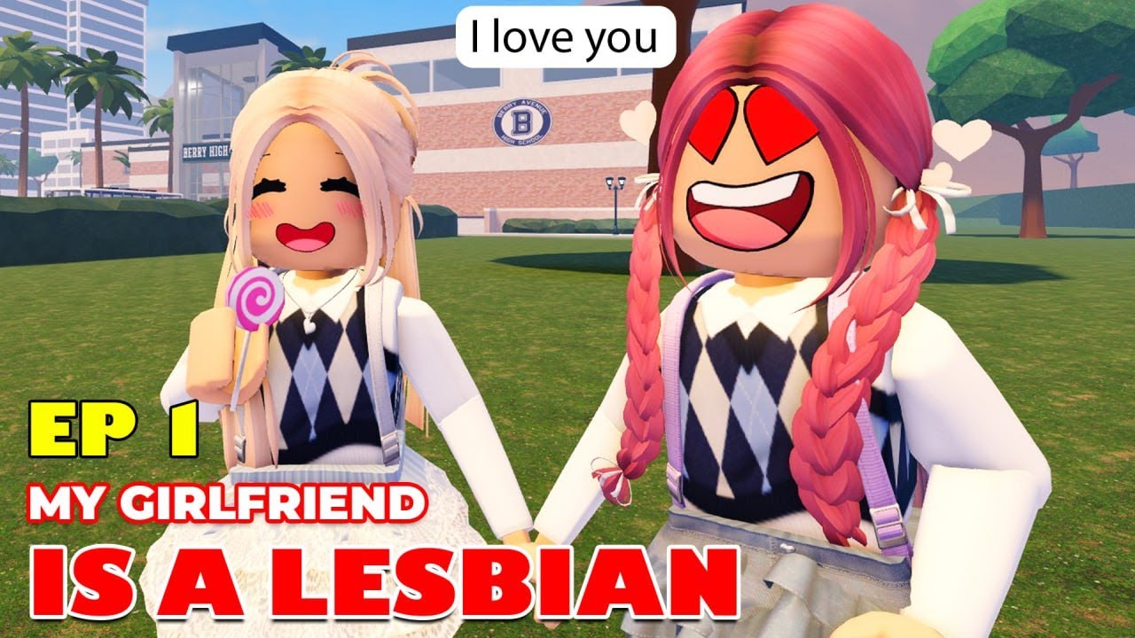 School Love: MY GIRLFRIEND IS A LESBIAN (Ep 1) 💖 Roblox Berry Avenue ...