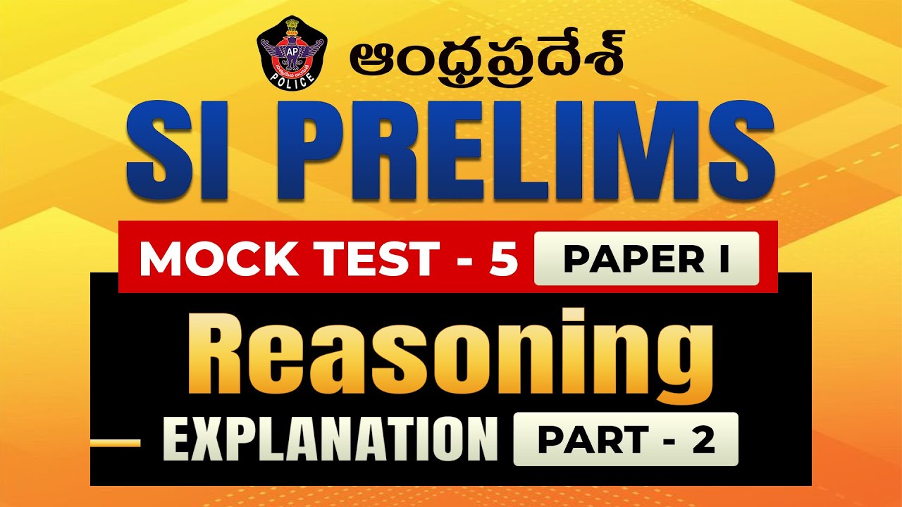 AP SI PRELIMS MOCK TEST 05 || PAPER 1 EXPLANATION || REASONING PART 2 ...