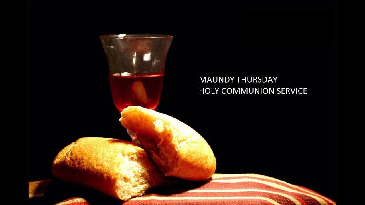 Maundy Thursday Holy Communion Evening Service Live - YouTube