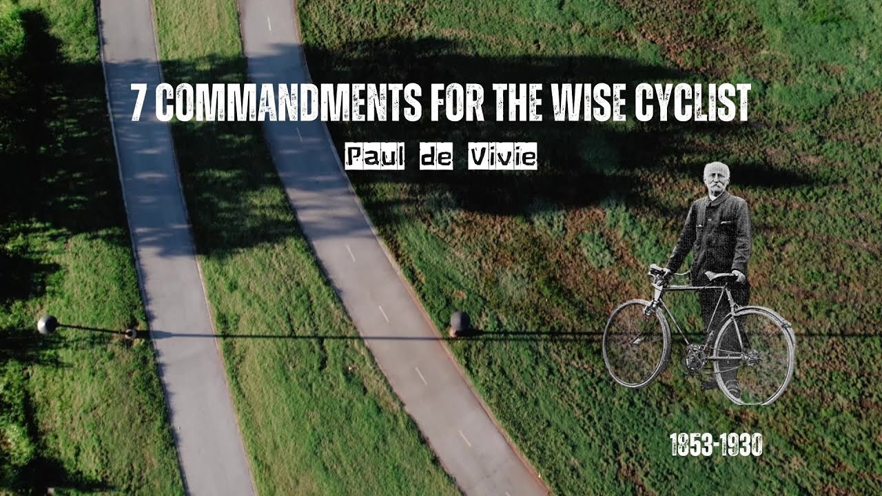 Wisdom: Long Distance Cycling Commandments. Paul de Vivie and My Own ...