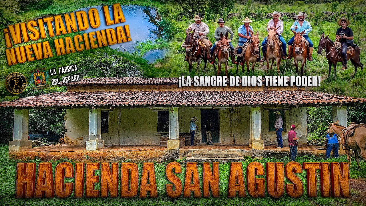 Conociendo La Nueva Hacienda Hacienda San Agustin La Fabrica