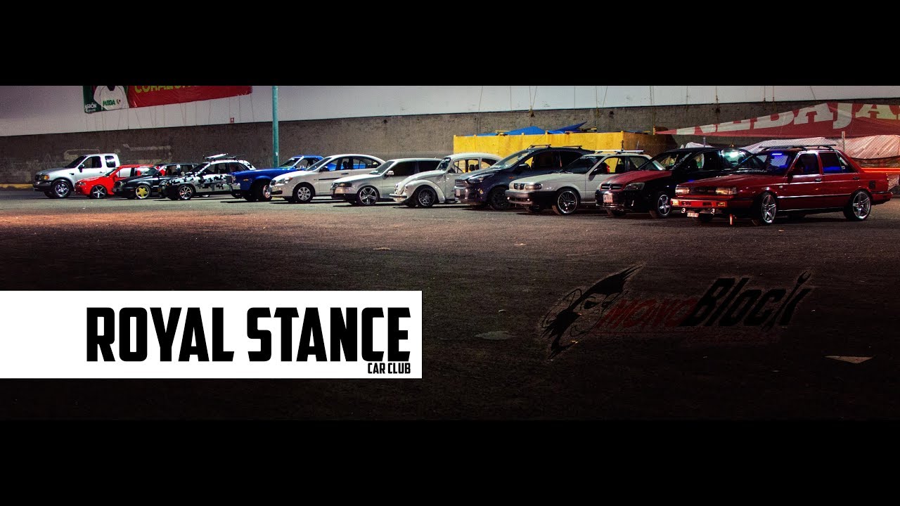 ROYAL STANCE CAR CLUB - YouTube