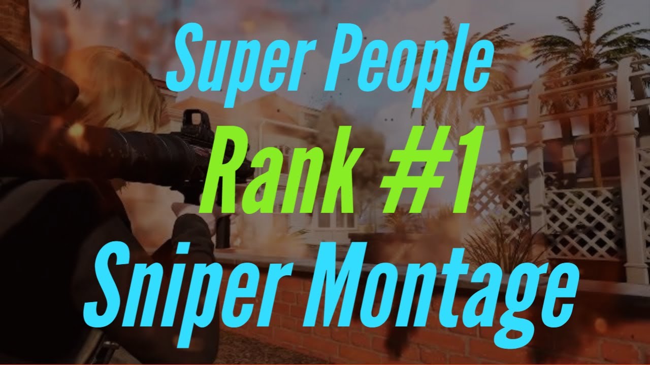 Rank #1 Super People Solo MONTAGE - YouTube