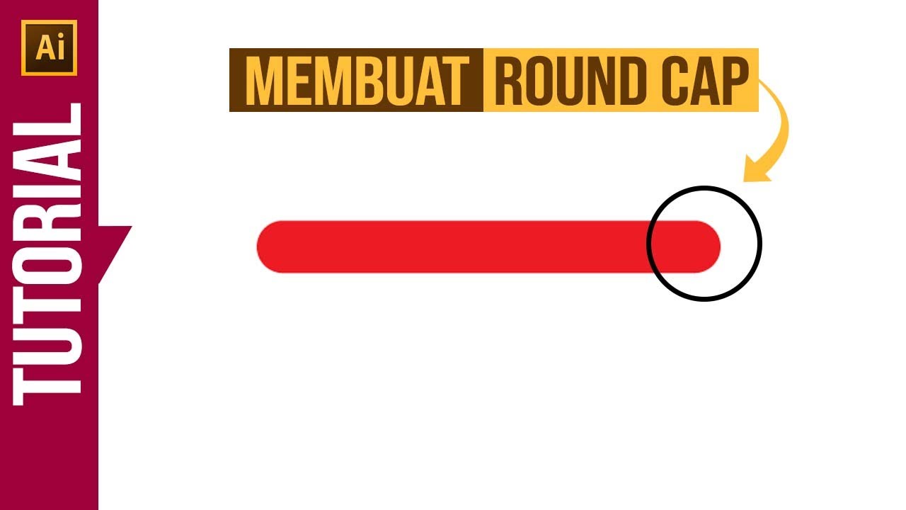 [TUTORIAL] Illustrator - Membuat Round Cap / Ujung Garis Bulat - YouTube