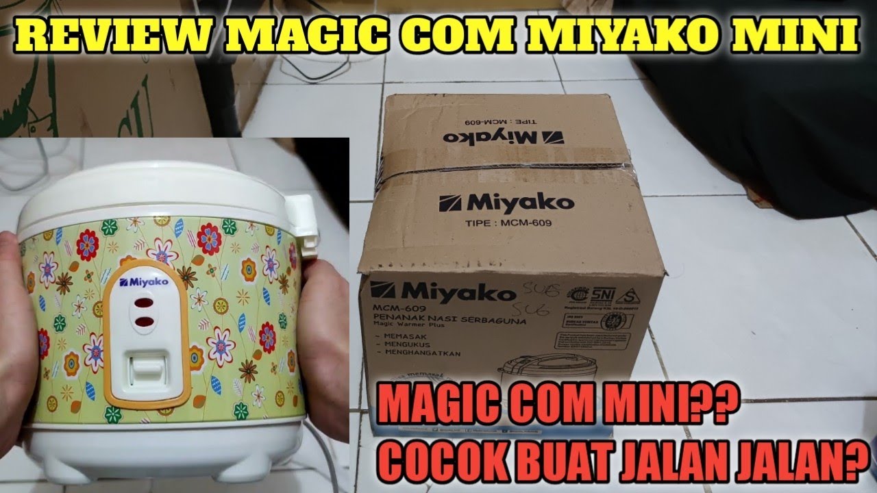 REVIEW MAGIC COM MIYAKO MINI | MIYAKO MCM 609 COCOK BUAT BAWA JALAN ...
