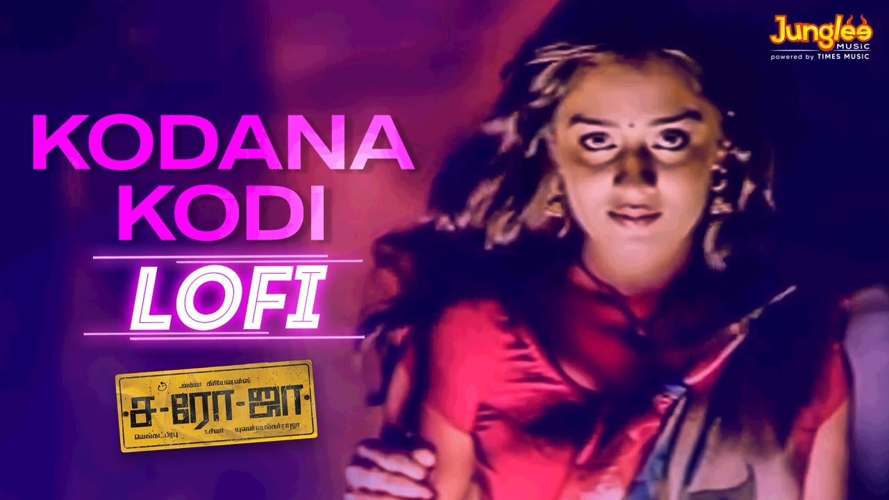 Kodana Kodi | LoFi Mix | Saroja | Yuvan Shankar Raja | Venkat Prabhu ...